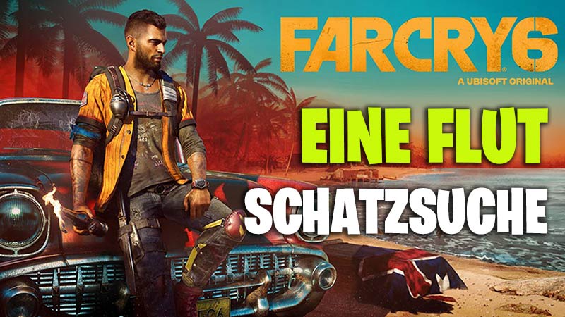 Far Cry 6 Eine Flut