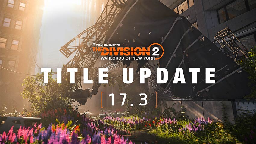 The Division 2 Update 1.53 - Patch 17.3 Download Details