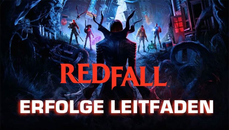 Redfall: Erfolge und Errungenschaften Leitfaden