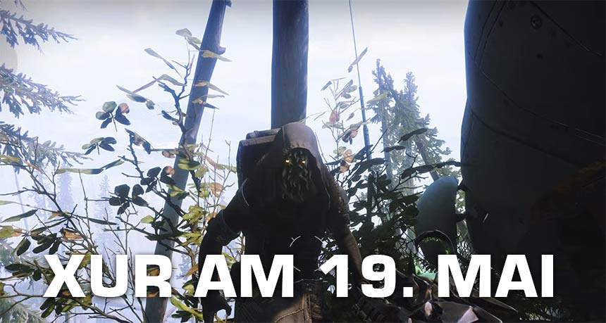 Destiny 2: Xur heute am 19. Mai – Inventar und Standort