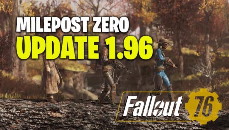 Fallout 76 Update 1.96: Milepost Zero Season 18 Details