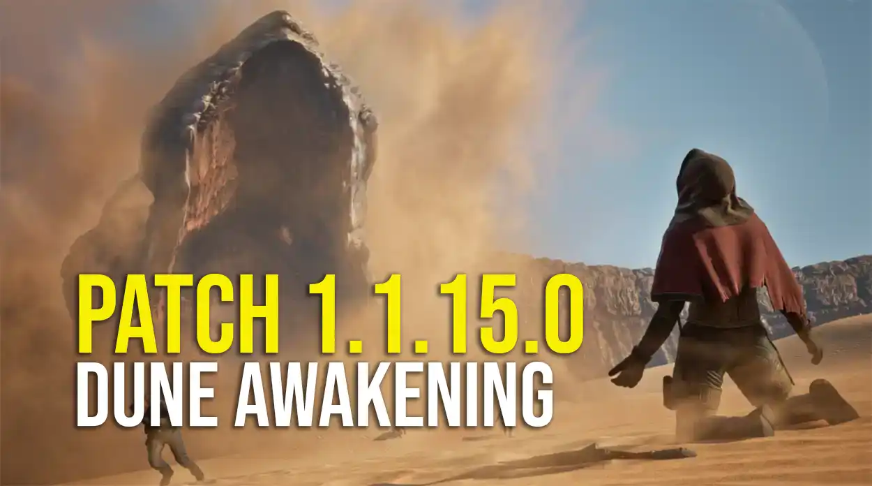 Dune Awakening Update vom 7. Juli – Patch 1.1.15.0