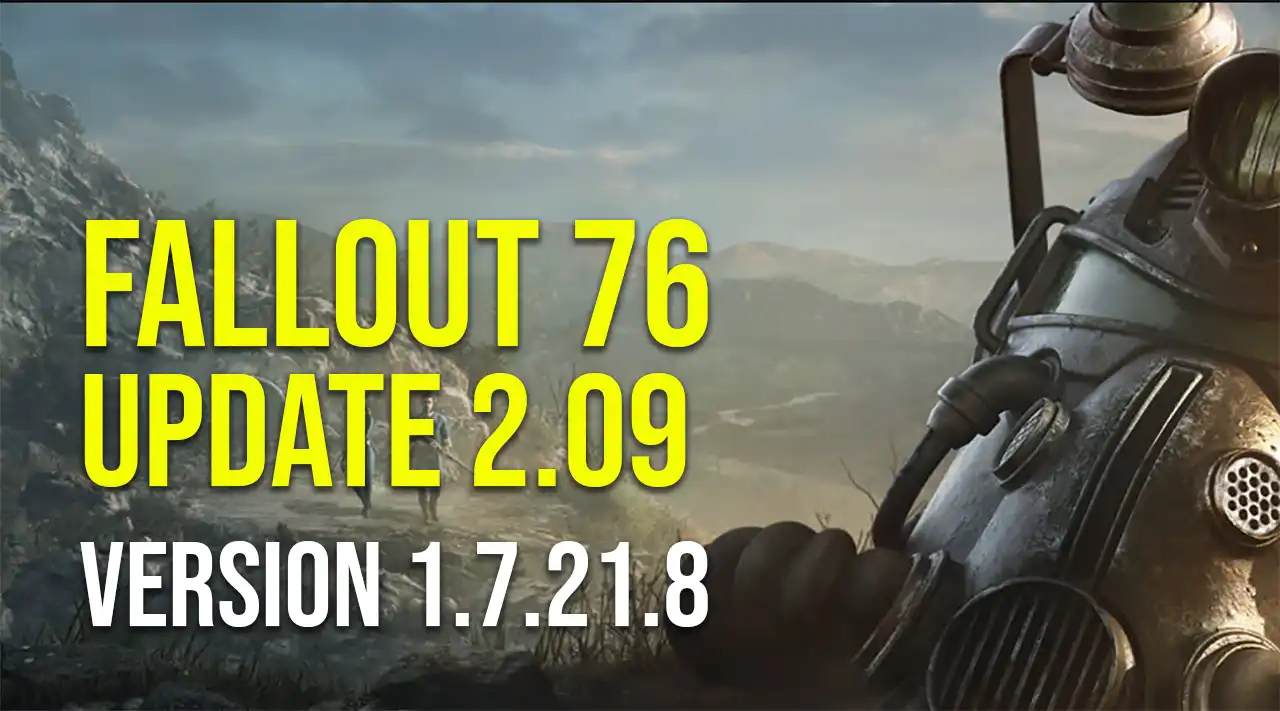 Fallout 76 Update 2.09 - Patch Notes zur Version 1.7.21.8 vom 22. Juli