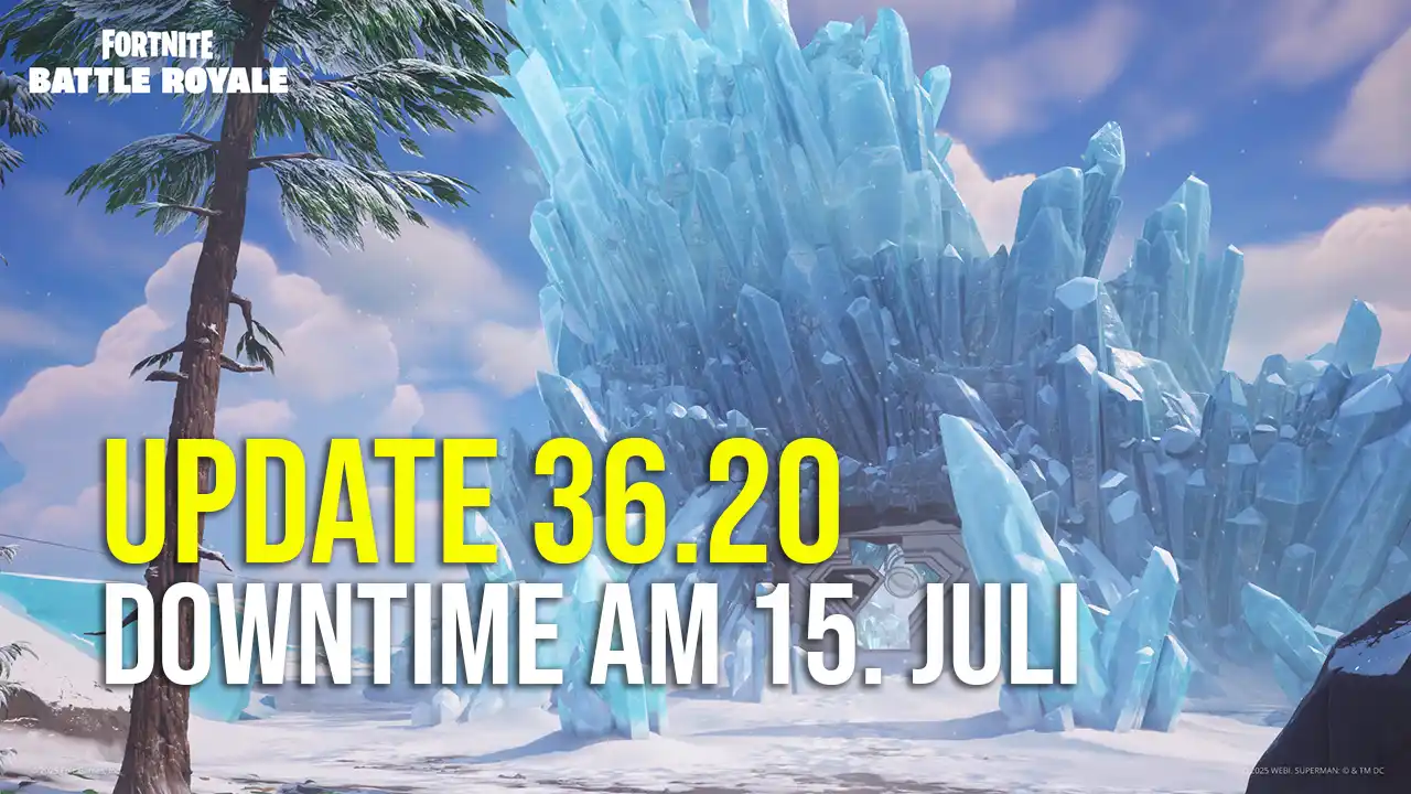 Fortnite Downtime am 15. Juli – Update 36.20 bringt neue Inhalte