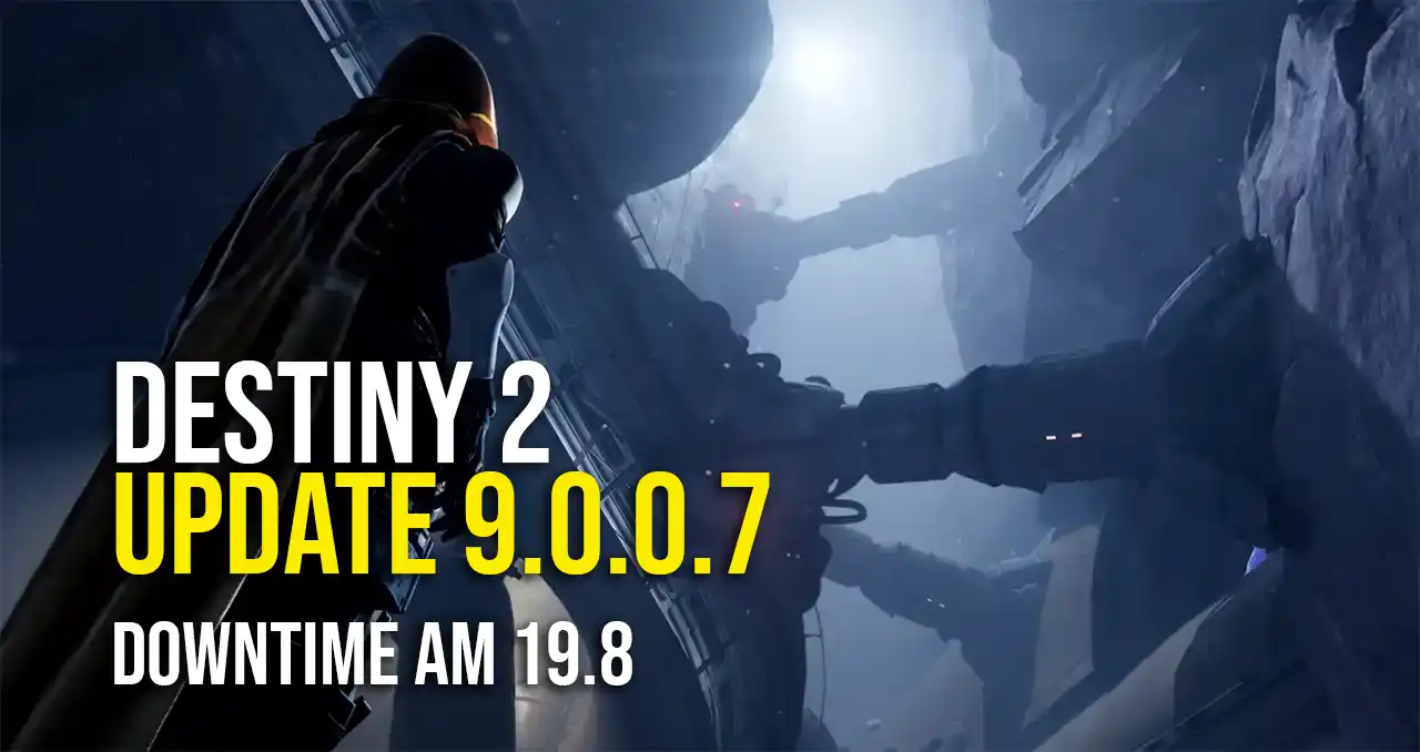 Destiny 2 Update 9.0.0.7 – Downtime am 19. August angekündigt