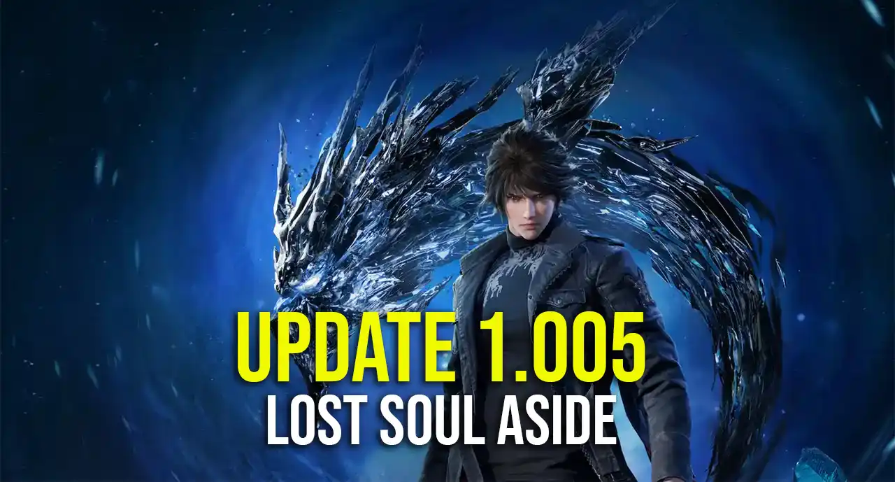 Lost Soul Aside Update 1.005 - Alle Patch Notes vom 5.9.